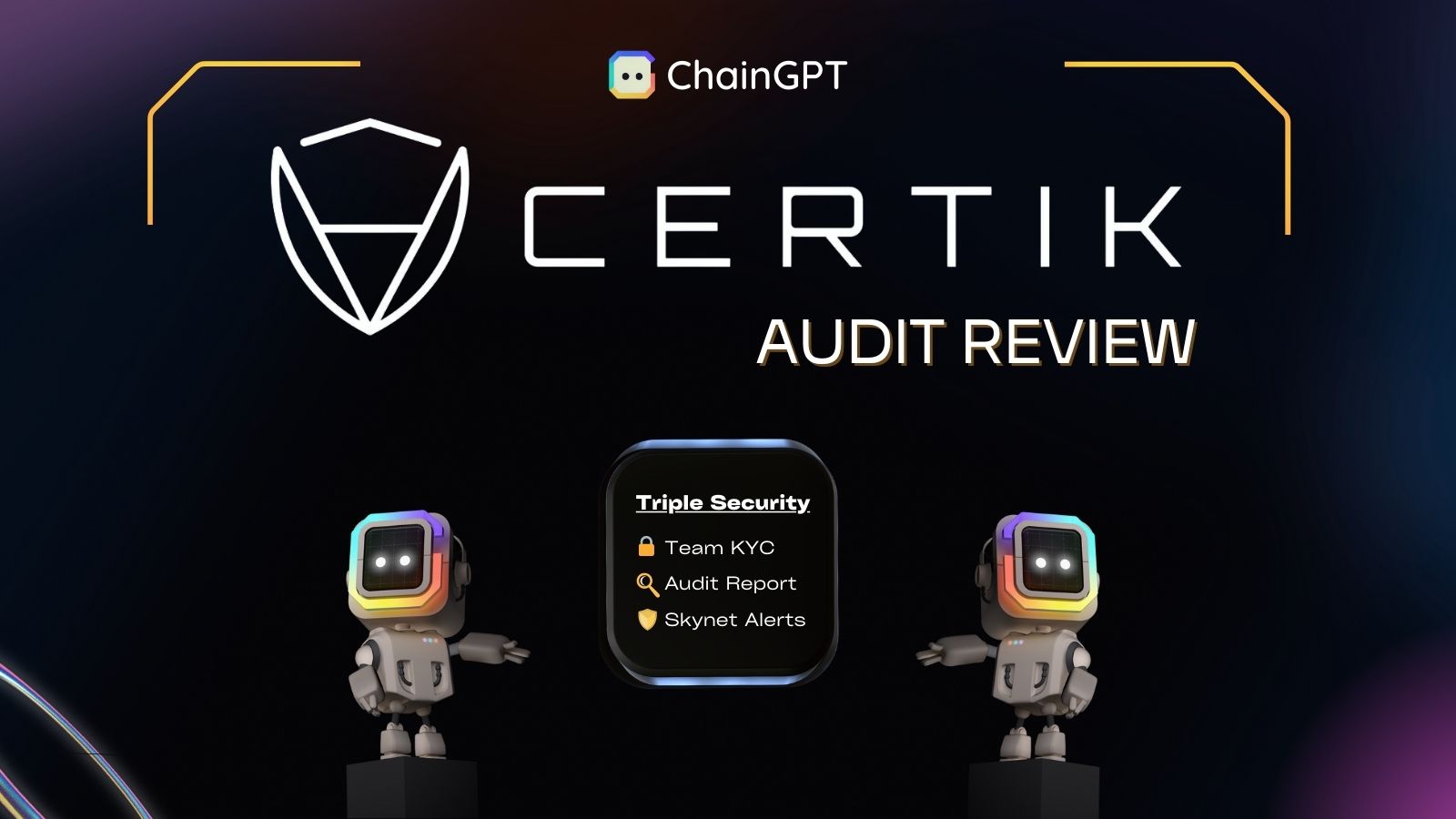 ChainGPT on SkyNet — Certik Audit Review